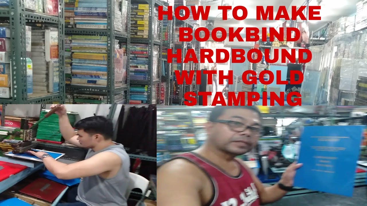 how to make BOOKBIND HARDBOUND with Gold Stamping - YouTube