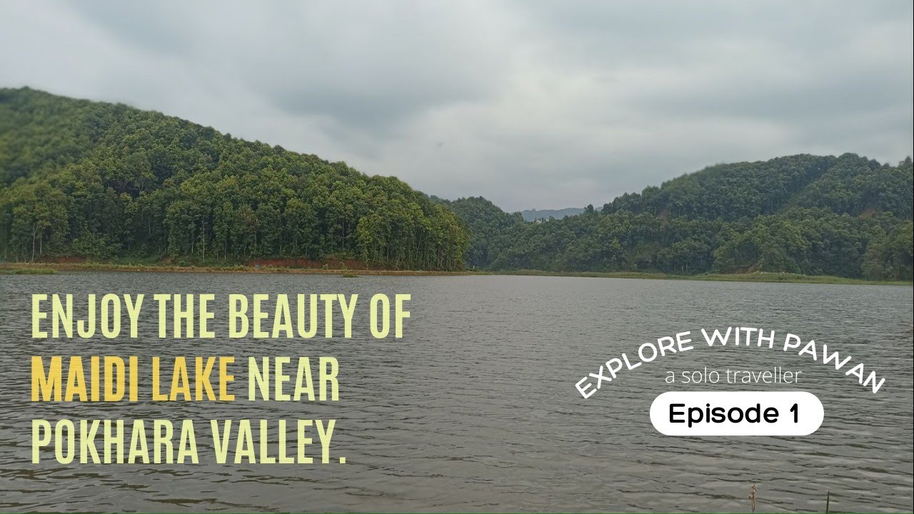 Solo vlog - Maidi Lake of Lekhnath. - YouTube