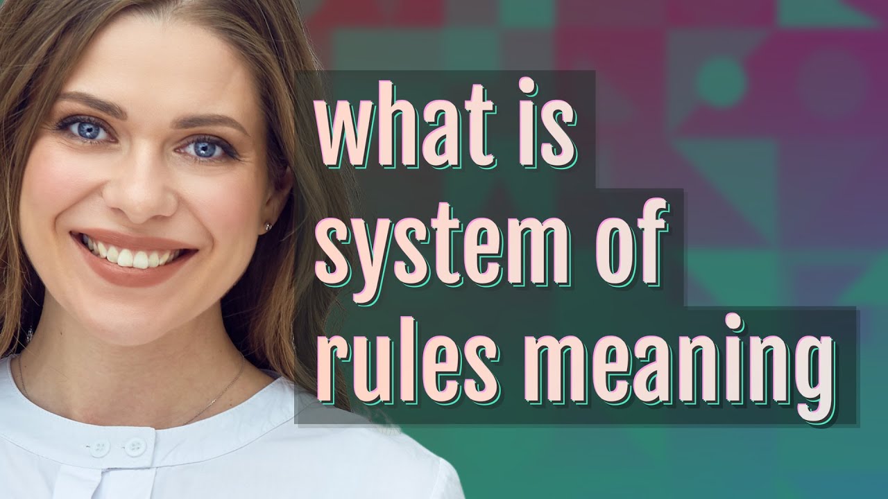 System of rules | meaning of System of rules - YouTube