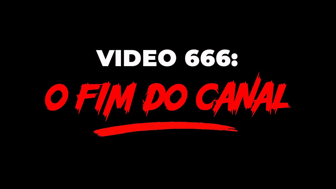VÍDEO 666: O FIM DO CANAL DO GETRO - YouTube
