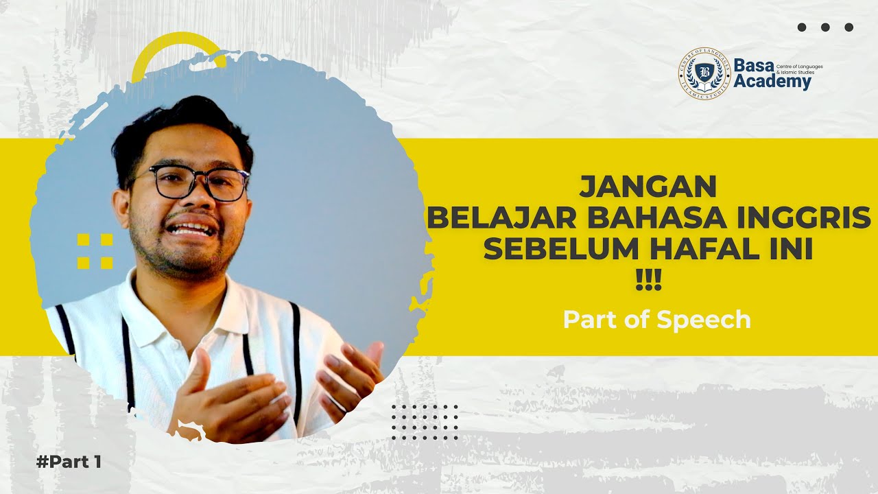 BELAJAR BAHASA INGGRIS DASAR - PART OF SPEECH PART 1 // Basa English ...