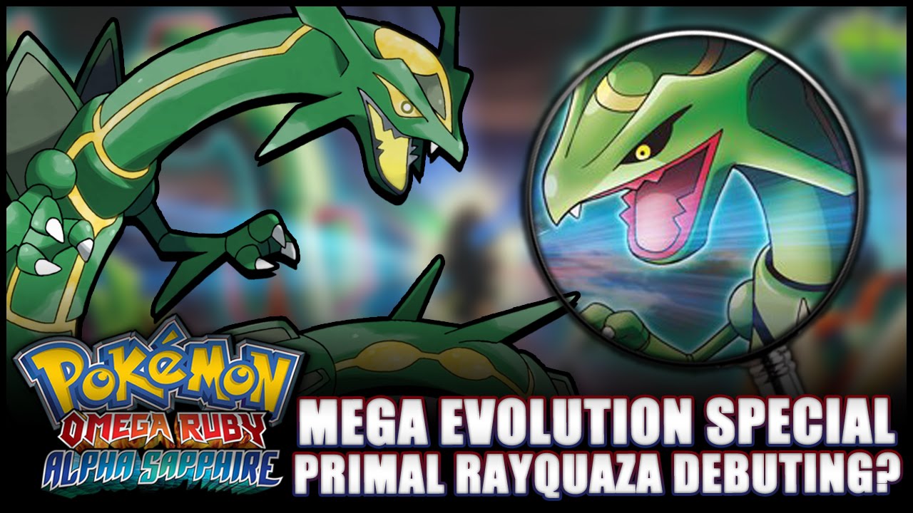 Pokémon Omega Ruby and Alpha Sapphire - Will Rayquaza receive a Primal ...