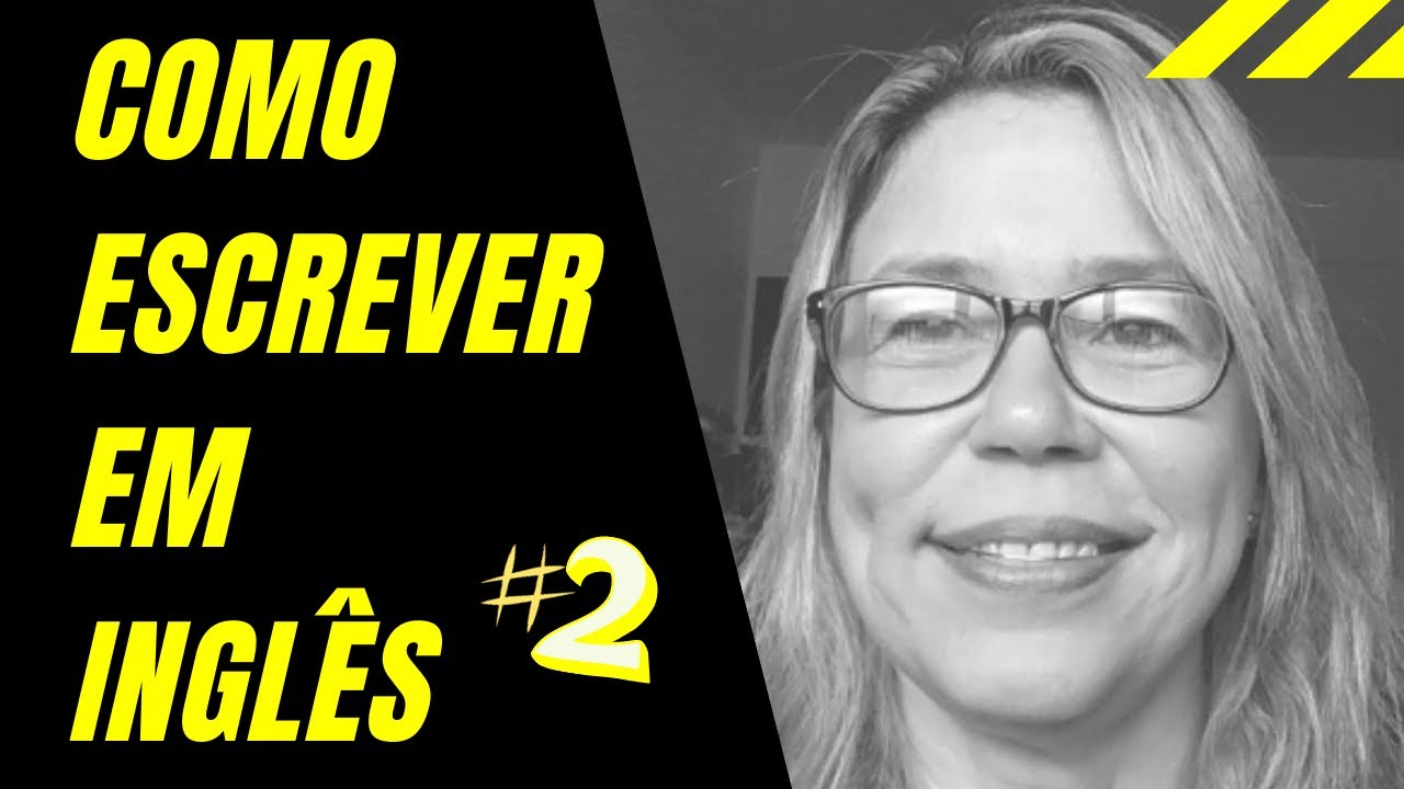 Como escrever em inglês - nível iniciante #2 - YouTube