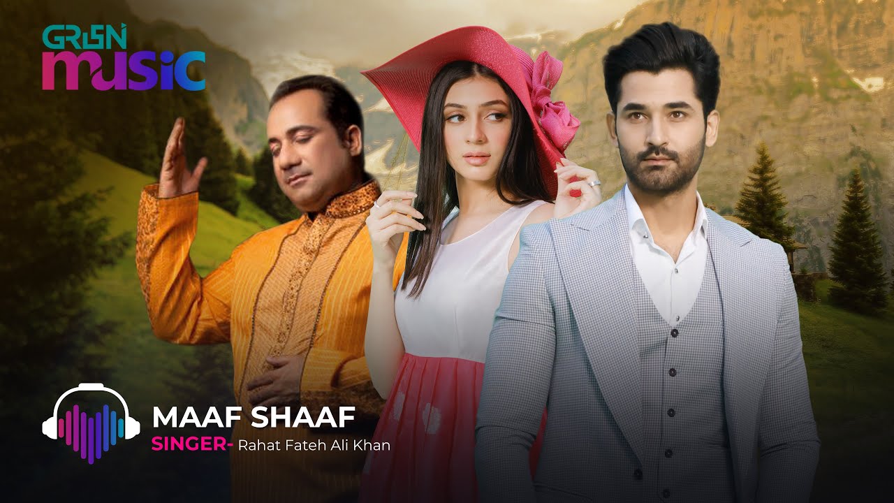 Honey Moon OST | Maaf Shaaf | Rahat Fateh Ali Khan | Green TV Music ...
