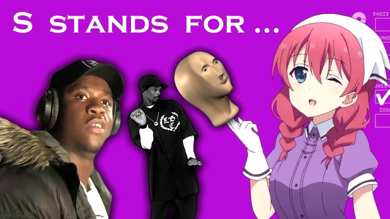 'S stands for...' MEME COMPILATION - YouTube