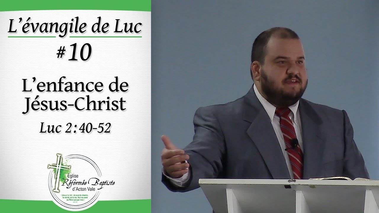 #10 L'enfance de Jésus-Christ – Luc 2:41-52 - YouTube