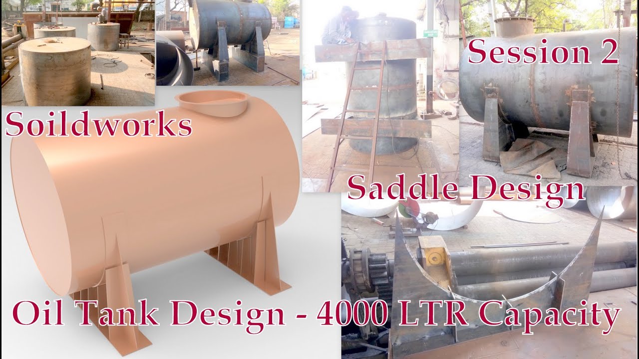 Oil Storage Tank Design Capacity 4,000 Ltr Session 2 // Solidworks ...