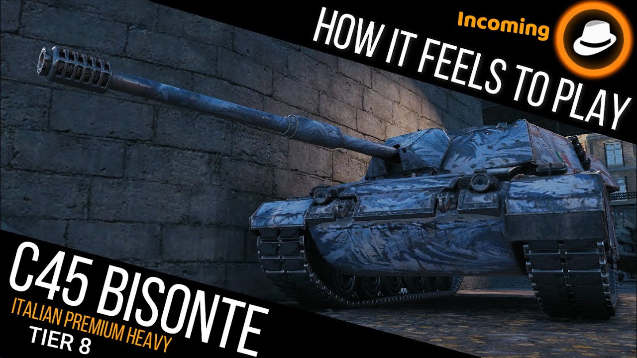 How it feels to play the C45 Bisonte. (Tank Review) - YouTube