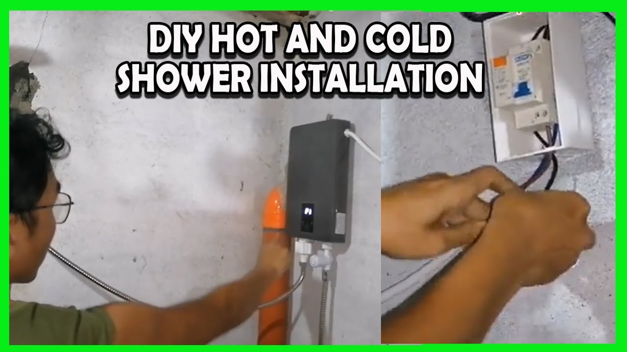 DIY SHOWER HEATER INSTALLATION | HOT AND COLD SHOWER INSTALLATION ...
