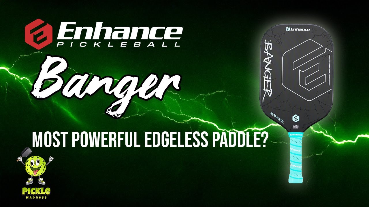 Enhance Pickleball Banger Paddle Review: Most Powerful Edgeless Paddle ...