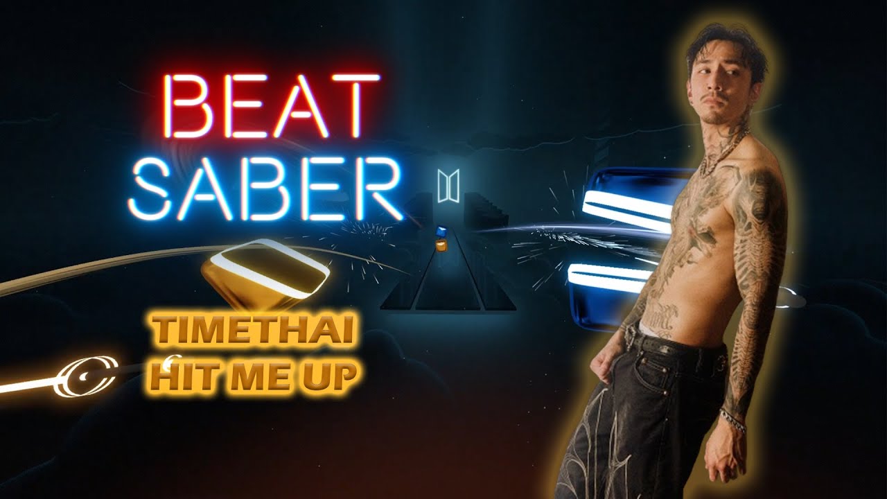 [Beat Saber] TIMETHAI - HIT ME UP - YouTube