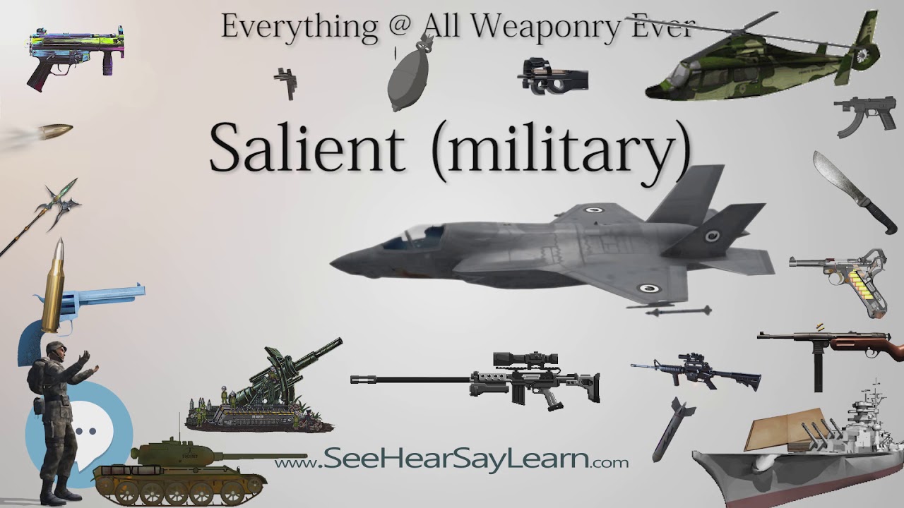 Salient military (Everything WEAPONRY & MORE)💬⚔️🏹📡🤺🌎😜 - YouTube