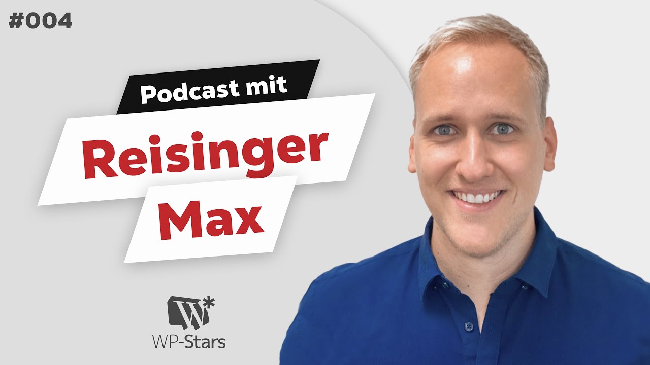 Vom Praktikanten zum Geschäftsführer | mit Max Reisinger (WP-Stars ...