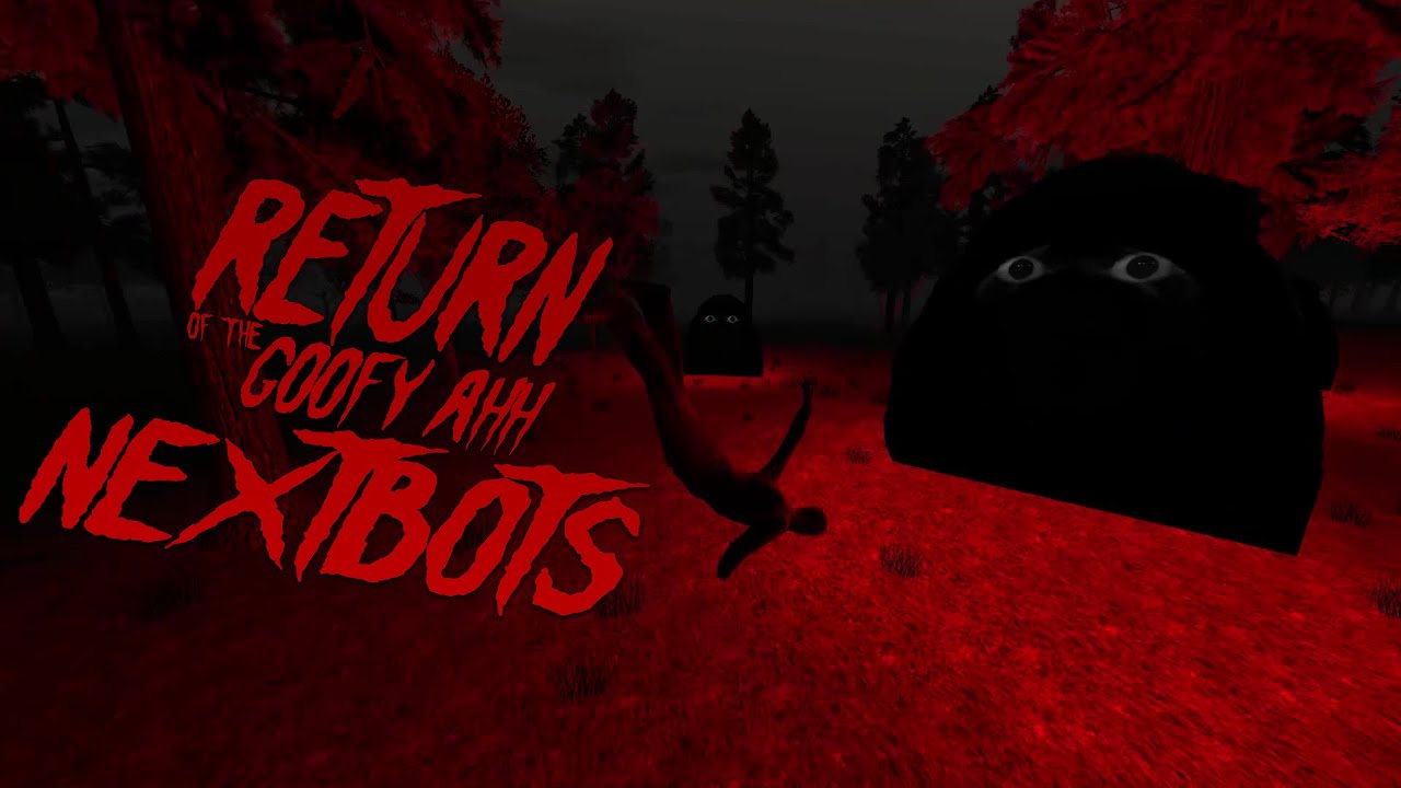 Return of the Goofy Ahh nextbots - YouTube
