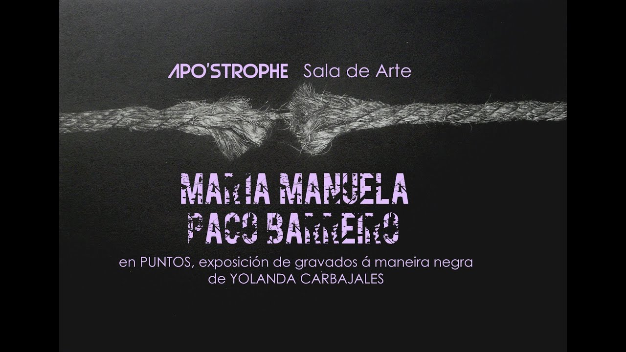 María Manuela e Paco Barreiro en Apo'strophe Sala de Arte, Vigo. - YouTube