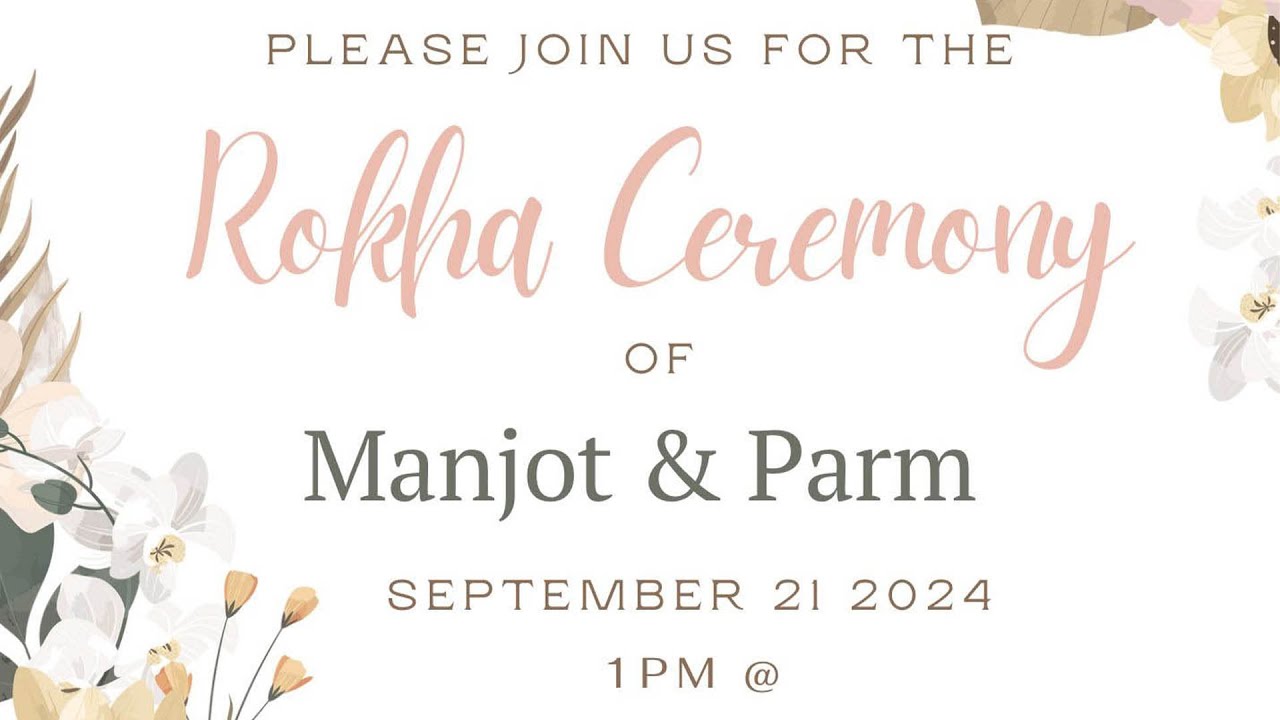 ROKHA CEREMONY MANJOT & PARM SEPTEMBER 21 2024 - YouTube