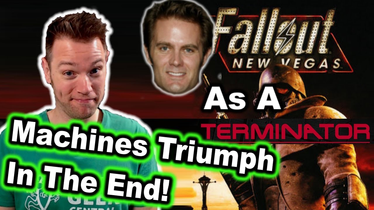 The End! - FALLOUT NEW VEGAS LET'S PLAY AS A TERMINATOR, Part 13 - YouTube
