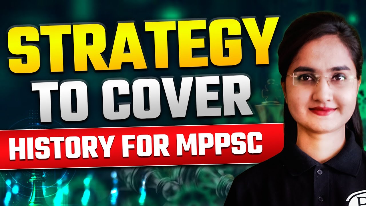 Strategy To Cover History For MPPSC MP Exams Wallah Physics Wallah strategy-to-cover-history-for-mppsc-mp-exams-wallah-physics-wallah
