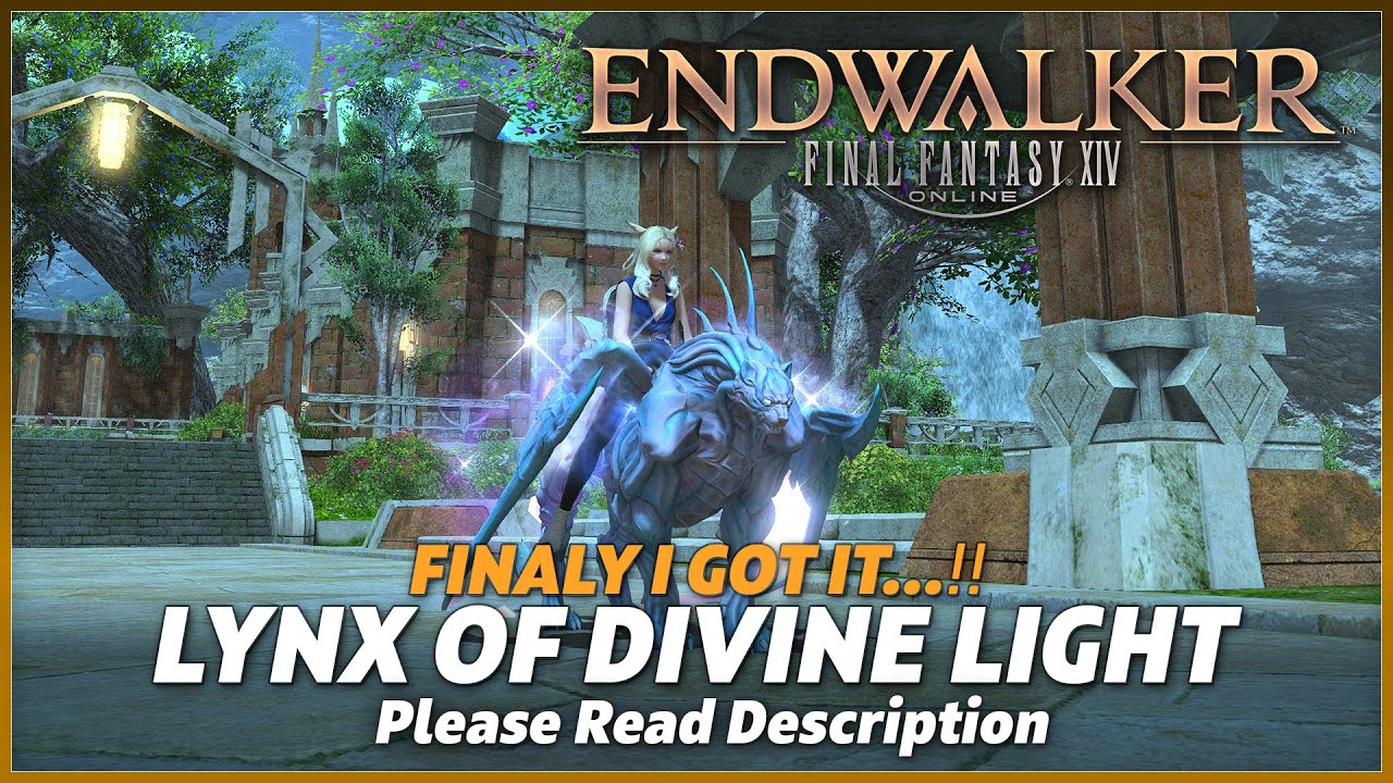 Finally I Got The Mount ! .. Lynx Of Divine Light Preview - FFXIV ...