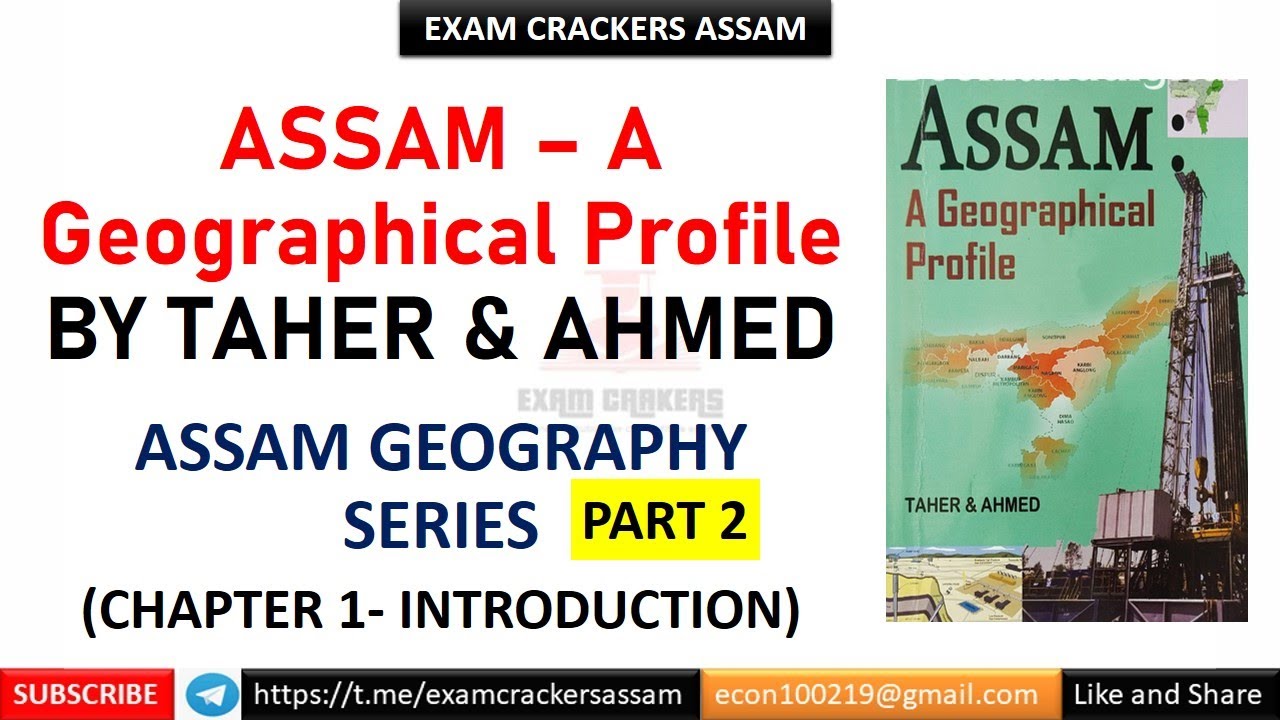 Ch-1-Introduction- Assam Geography(Part 2)- by Taher& Ahmed - YouTube
