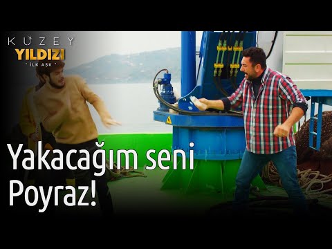 Kuzey Yıldızı İlk Aşk | Yakacağım Seni Poyraz!