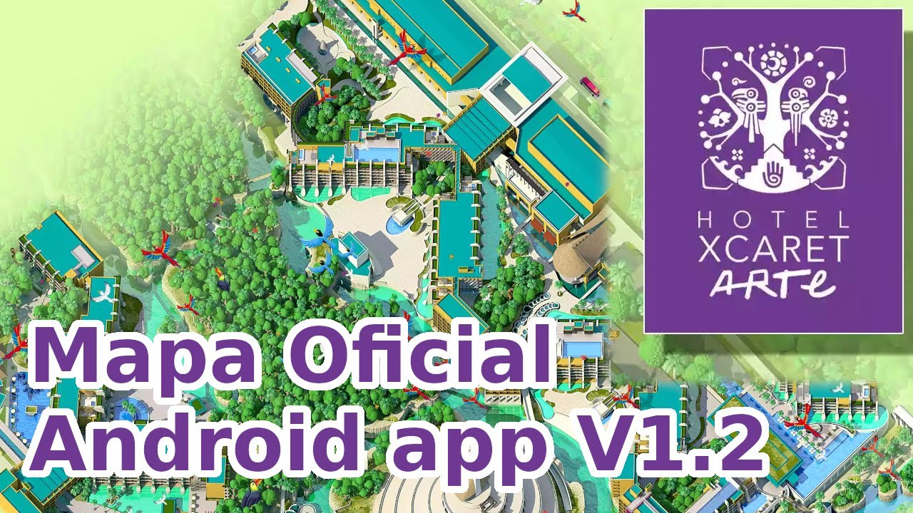 Hotel Xcaret Arte | Mapa Oficial via app Android v1.2 de Hoteles Xcaret ...