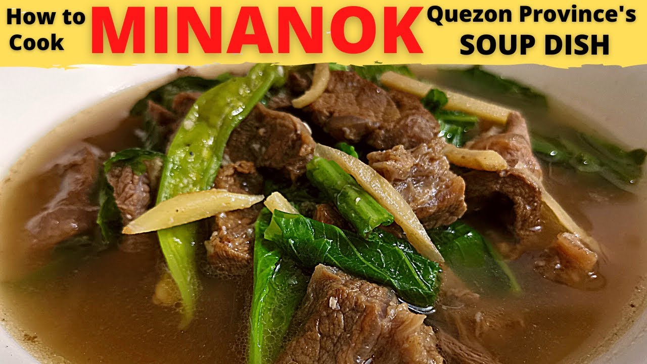 MINANOK | Lutong QUEZON PROVINCE | Beef SOUP Dish | Lutong Probinsya ...