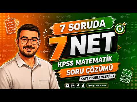 KPSS Matematik | 7 Soruda 7 Net - Bölüm 1 | Sayı Problemleri