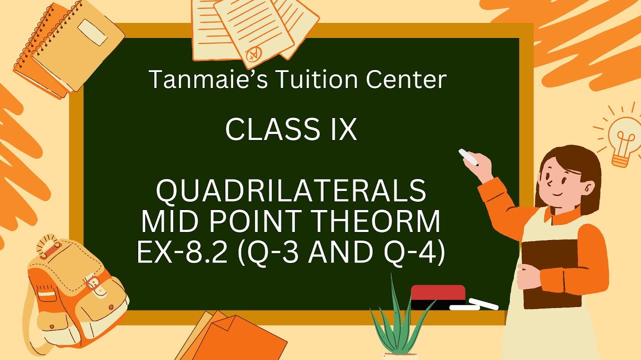 "Class 9 Maths Quadrilaterals | Exercise 8.2 Q3 & Q4 | Midpoint Theorem ...
