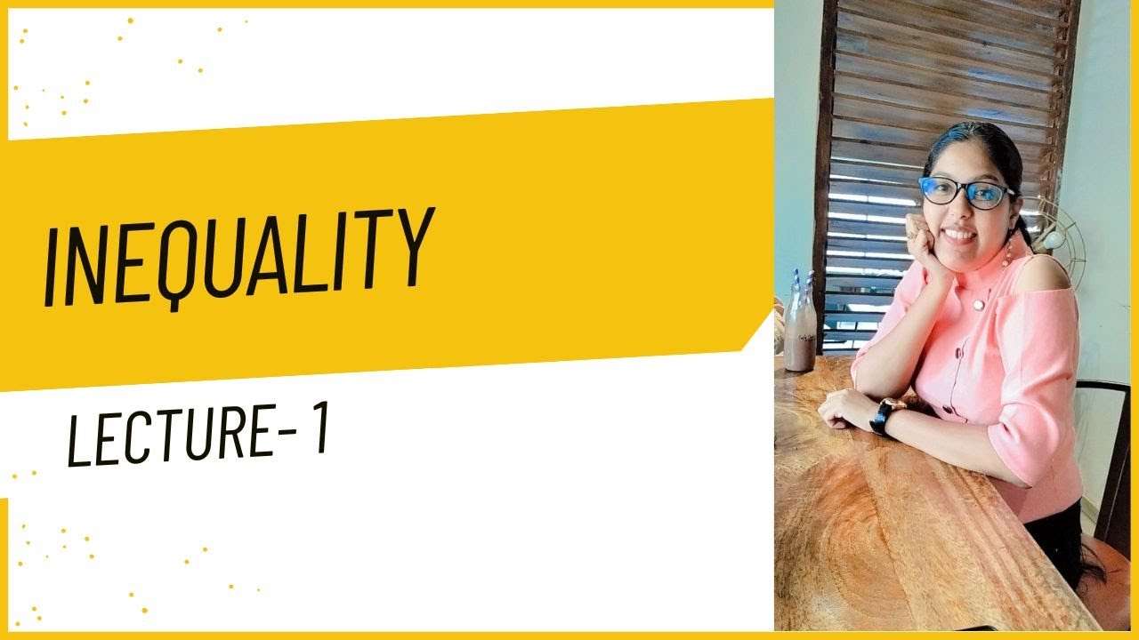 Inequality Lecture - 1 - YouTube