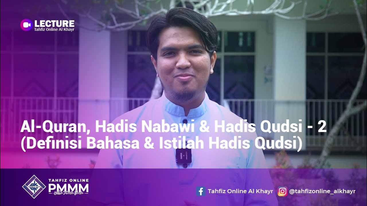 03 - Al-Quran, Hadis Nabawi & Hadis Qudsi - 2 (Definisi Bahasa ...