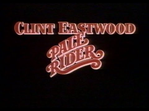 Pale Rider (1985) Trailer