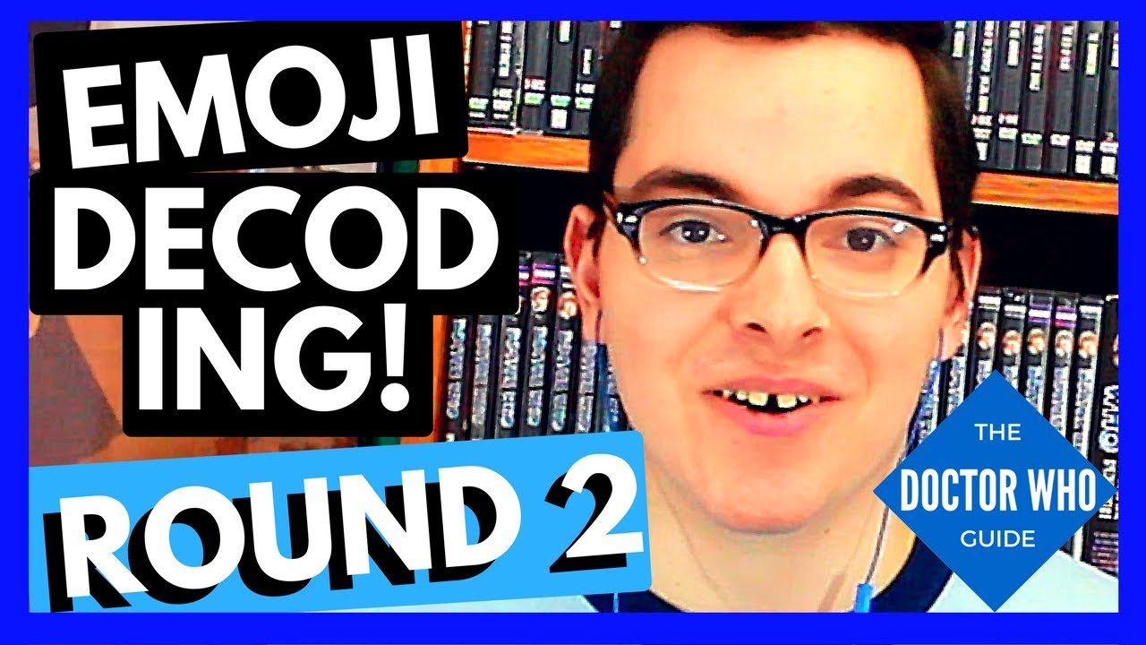 Decoding Doctor Who Emoji Episode Titles Round Two! (Part 1) - YouTube