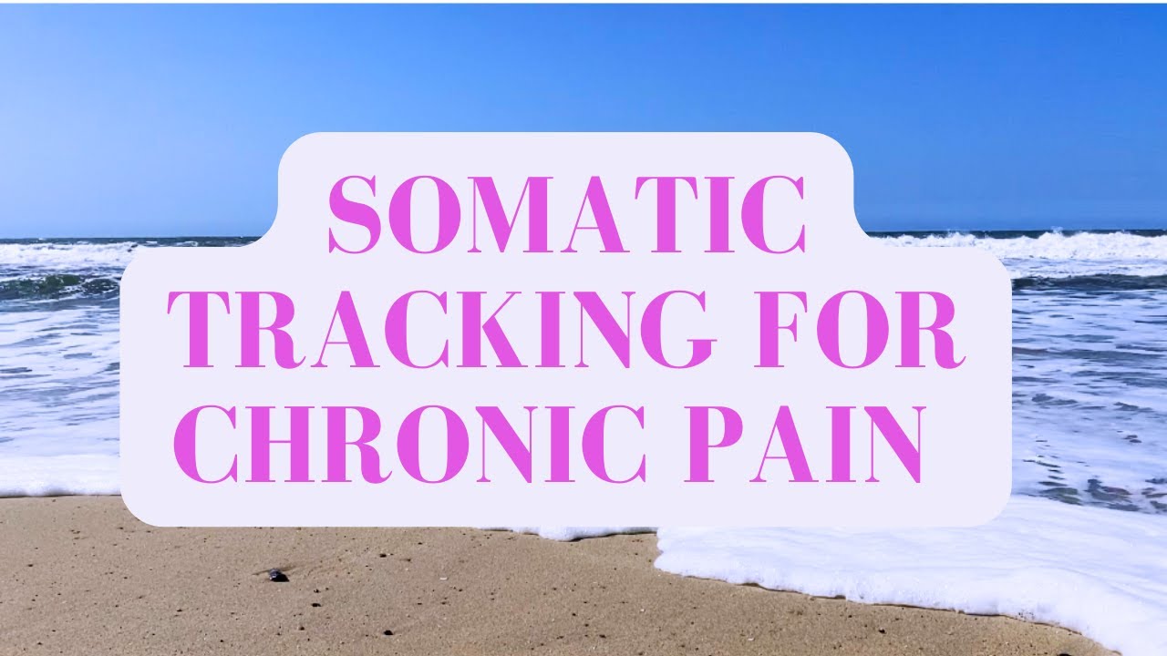 Relief from Pain- Somatic Tracking Meditation - YouTube