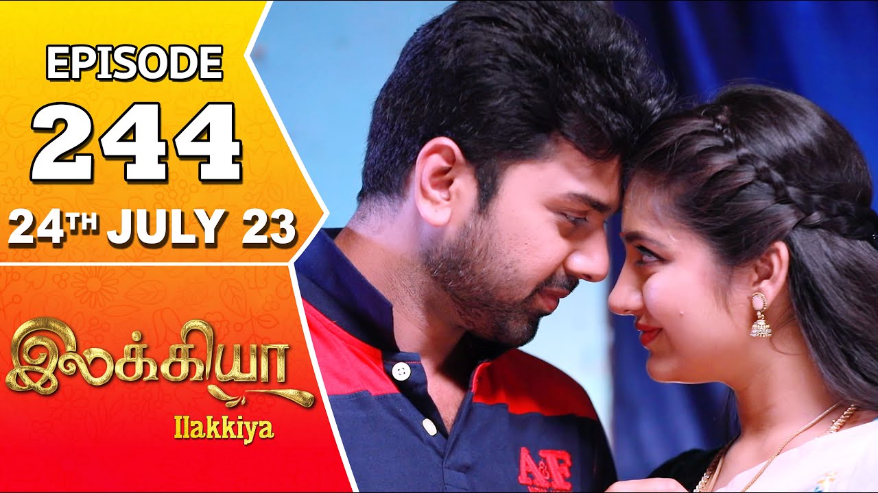 Ilakkiya Serial | Episode 244 | 24 July 2023 | Hima Bindhu | Nandan ...