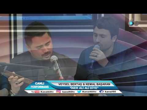 VEYSEL BEKTAŞ & KEMAL BAŞARAN - İNER ALİ ALİ DİYE
