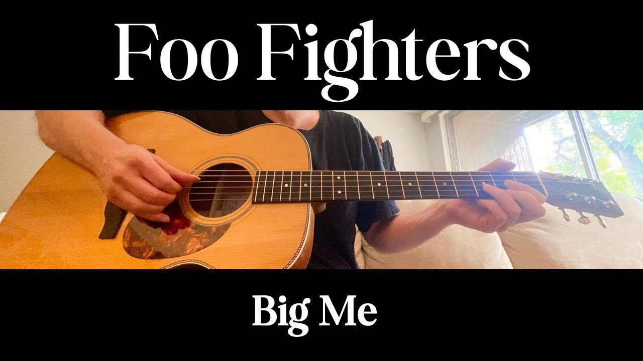"Big Me" - Foo Fighters - Fingerstyle Guitar Cover - YouTube