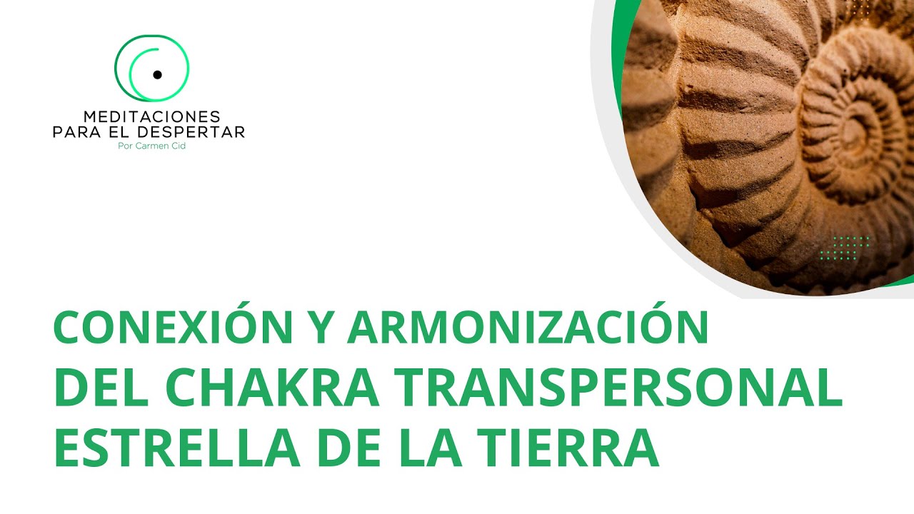 MEDITACIÓN GUIADA 🁢 CONEXION Y ARMONIZACION DEL CHAKRA TRANSPERSONAL ...