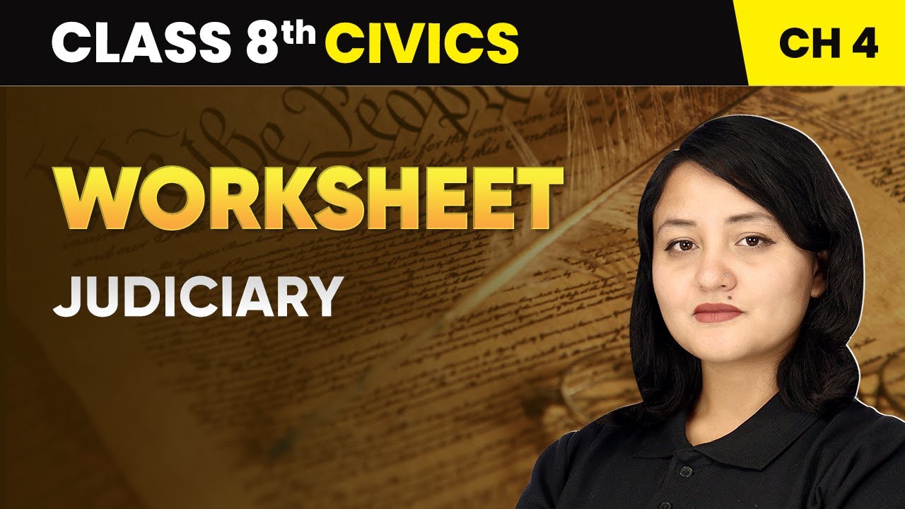 Judiciary - Worksheet | Class 8 Civics Chapter 4 | CBSE 2024-25 - YouTube