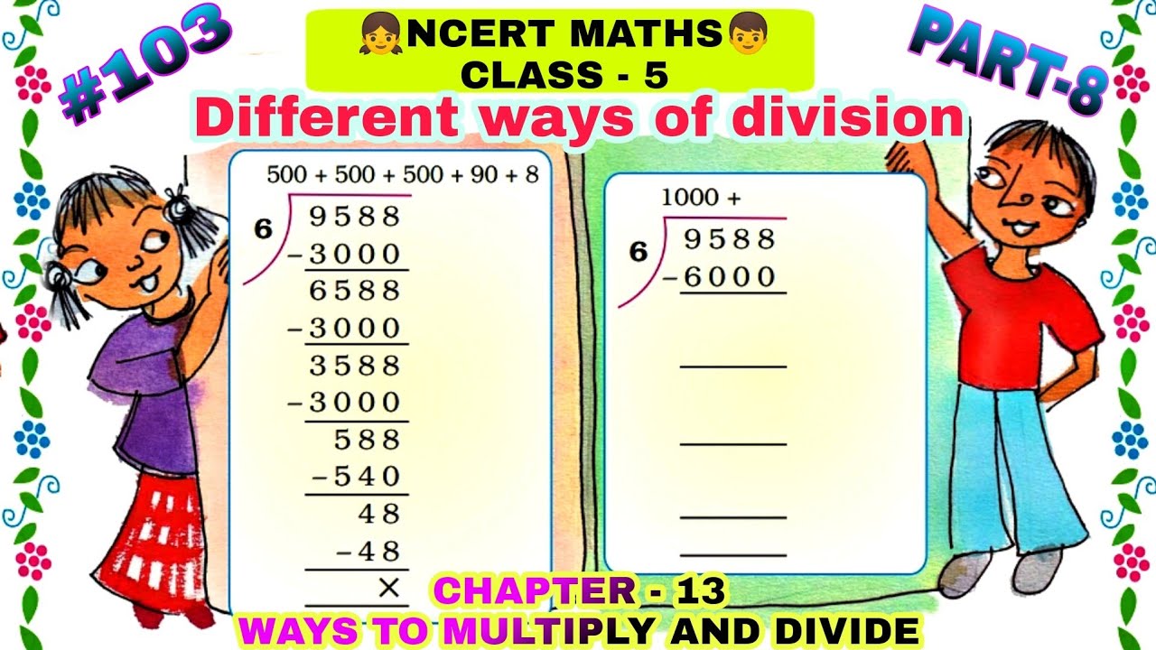Chapter-13, Ways To Multiply And Divide | Part-8 | Ncert Maths | Class ...