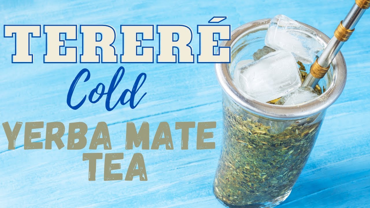 Tereré Yerba Mate, Cold Yerba Mate Tea - YouTube