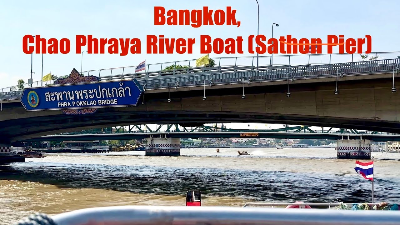 Bangkok, Chao Phraya River Boat Ride, Sathon Pier - YouTube