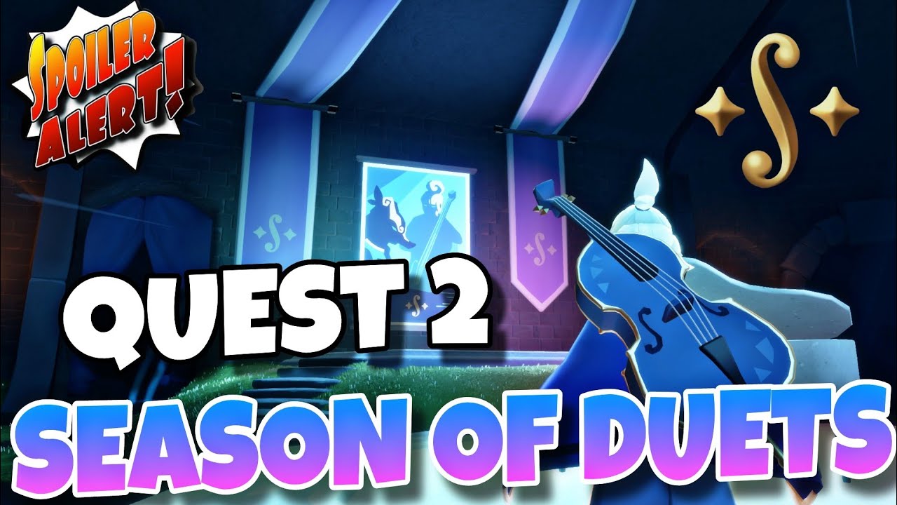 [Beta] QUEST 2 - Season Of Duets | Sky children of the light - YouTube