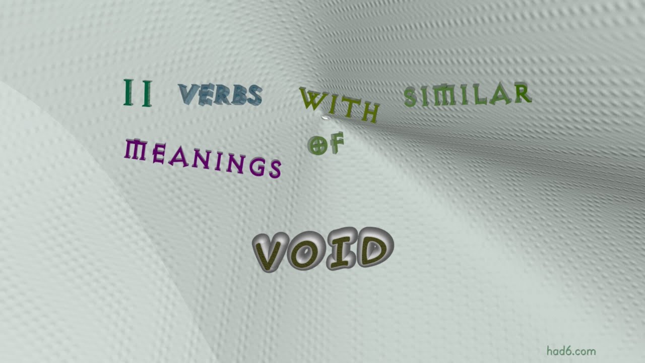 Void 12 Verbs Which Are Synonym To Void sentence Examples YouTube void-12-verbs-which-are-synonym-to-void-sentence-examples-youtube