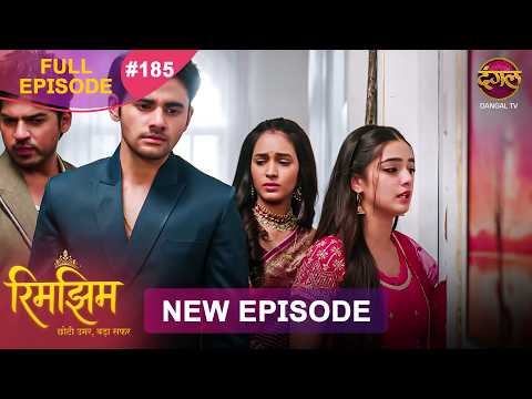 Rimjhim - Choti Umar Bada Safar | Full Episode 185 | 18 April 2026 | Full HD #Newepisode | Dangal TV