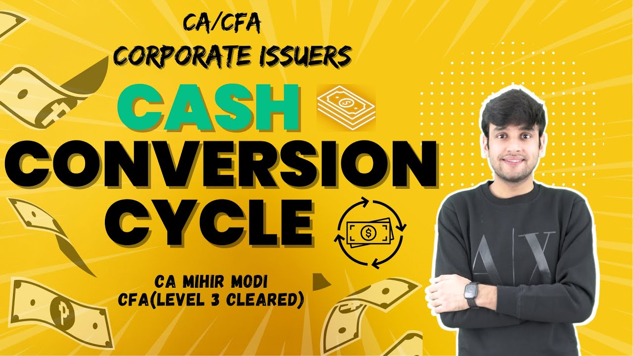 CFA CORPORATE ISSUERS: CASH CONVERSION CYCLE | WORKING CAPITAL READING ...