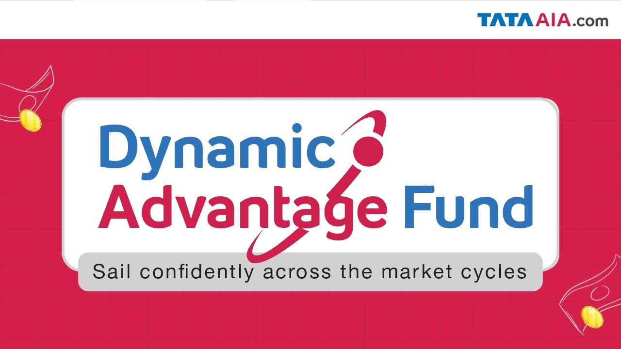 Tata AIA - Dynamic Advantage Fund - YouTube