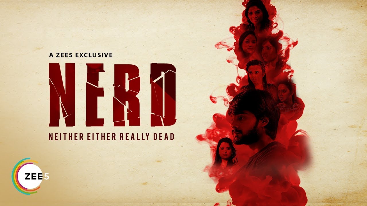NERD | Neither Either Really Dead | Official Trailer | A ZEE5 Exclusive ...