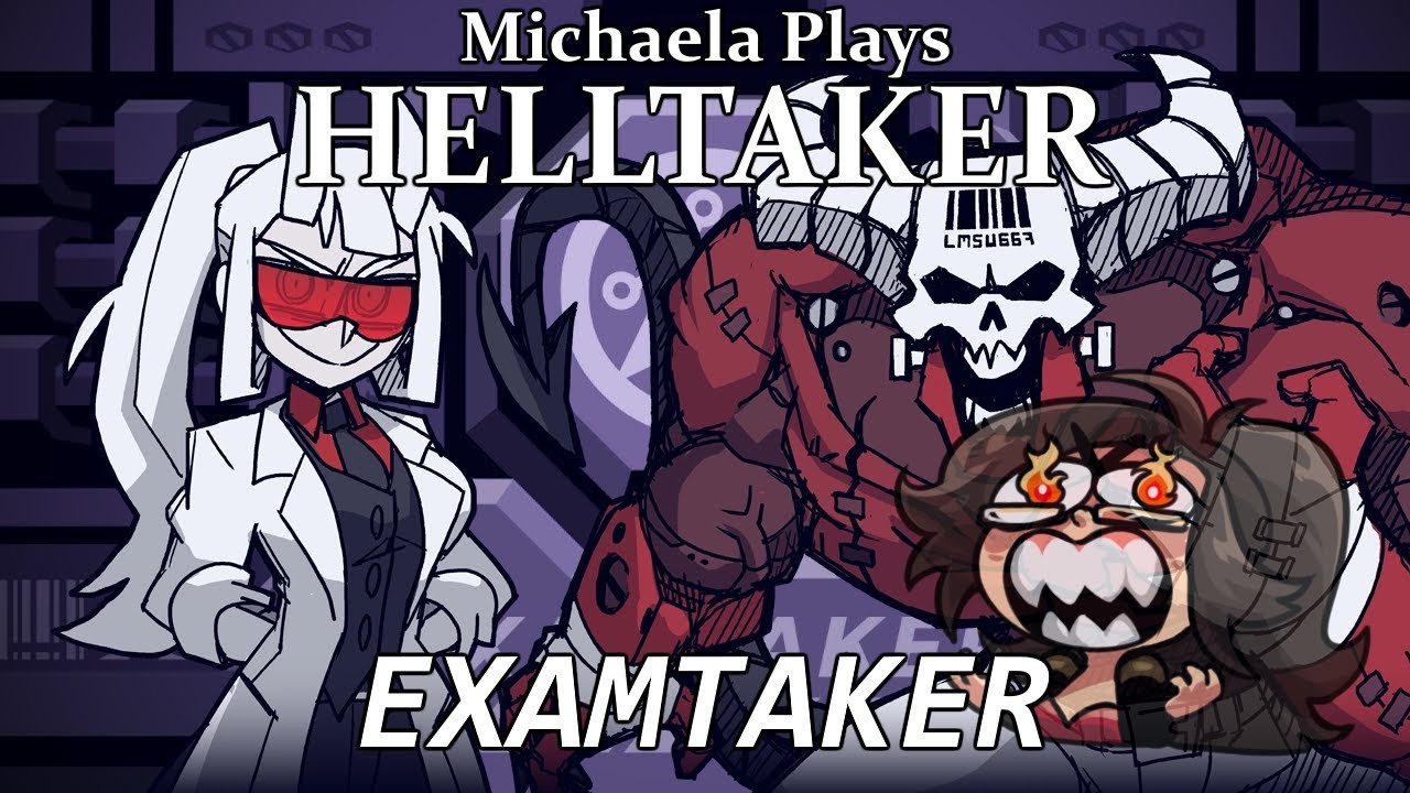 『Michaela Plays』Helltaker - Examtaker Bonus Chapter - YouTube