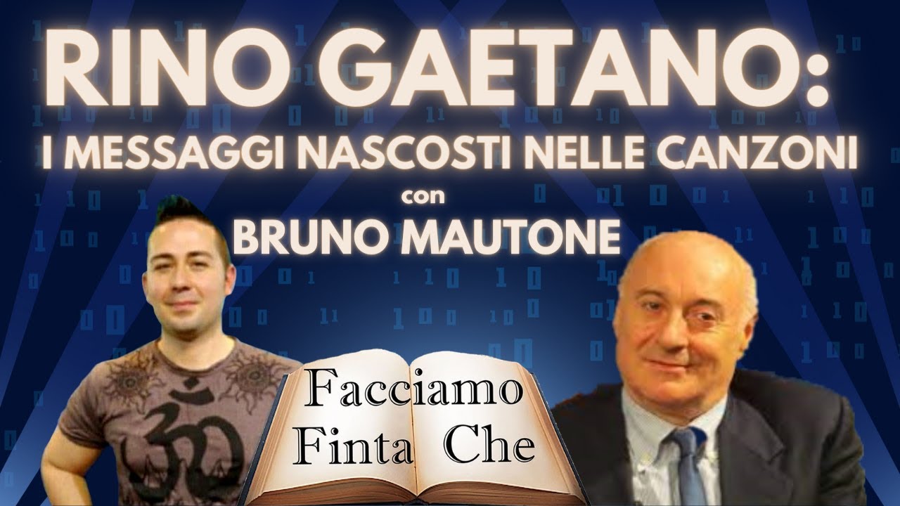 RINO GAETANO: I MESSAGGI NASCOSTI NELLE CANZONI con BRUNO MAUTONE - YouTube
